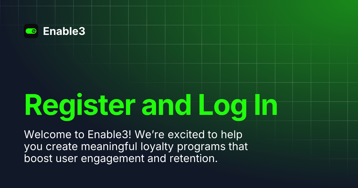 Register and Log In | Enable3